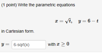 Solved (1 ﻿point) ﻿Write the parametric | Chegg.com