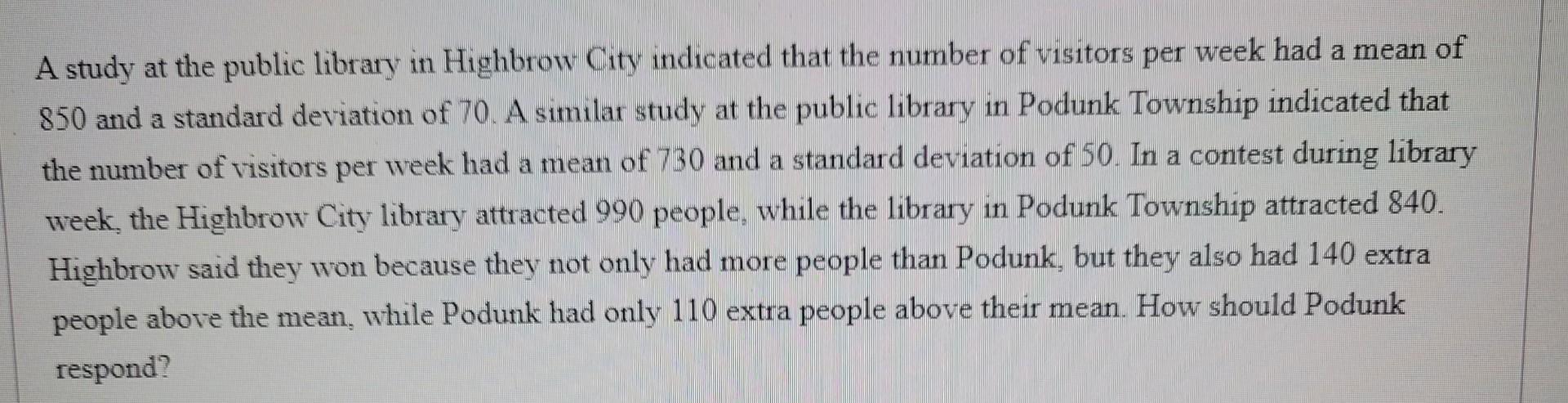 Solved A study at the public library in Highbrow City | Chegg.com