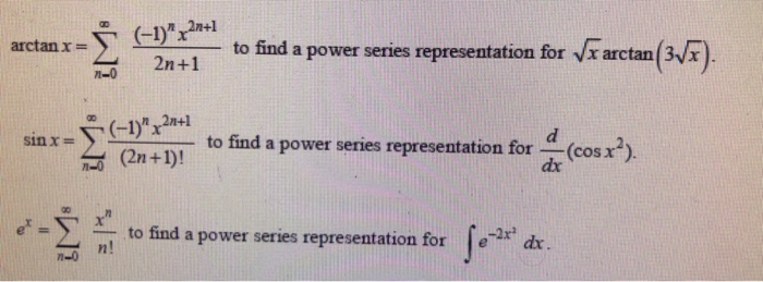 Solved (-1)", 2n+1 arctan x= - to find a power series | Chegg.com