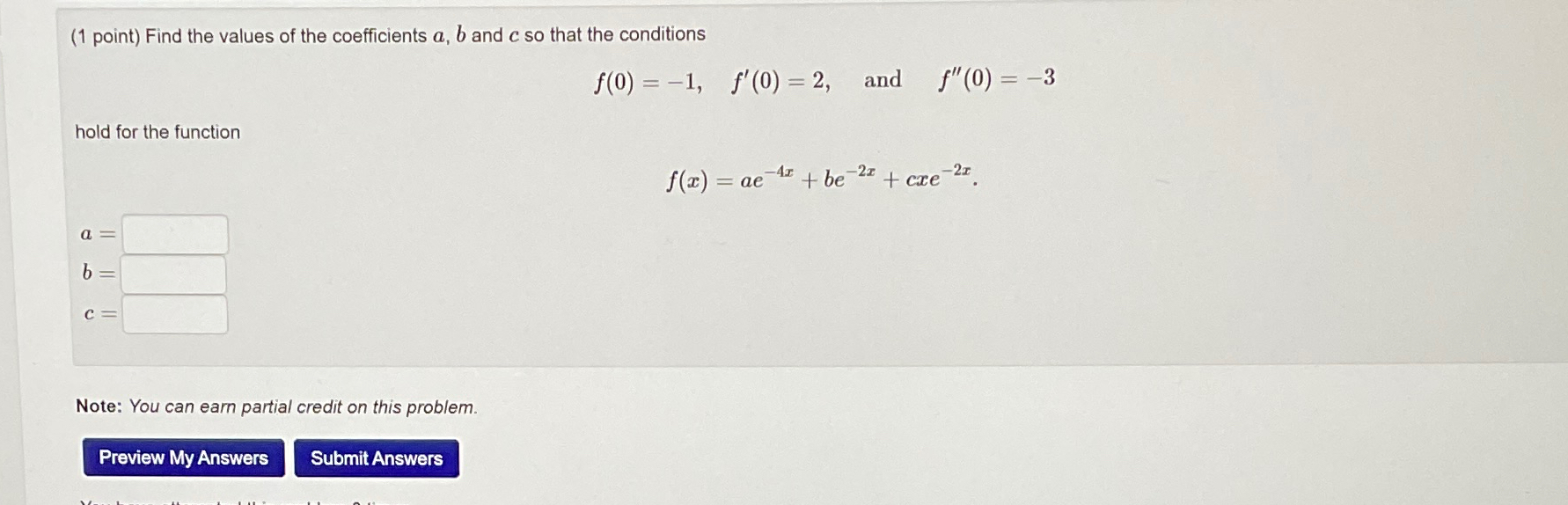 Solved (1 ﻿point) ﻿Find the values of the coefficients a,b | Chegg.com
