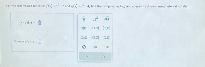 Solved For the real-valued functions f(x)=x2−2 and | Chegg.com