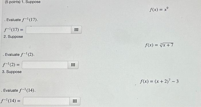 Solved 5 Points 1 Suppose F X X9 Evaluate F−1 17