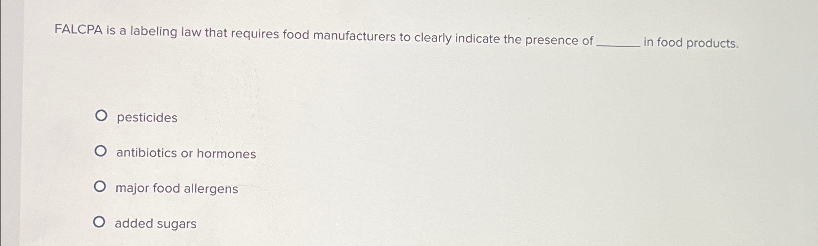 Solved FALCPA is a labeling law that requires food | Chegg.com