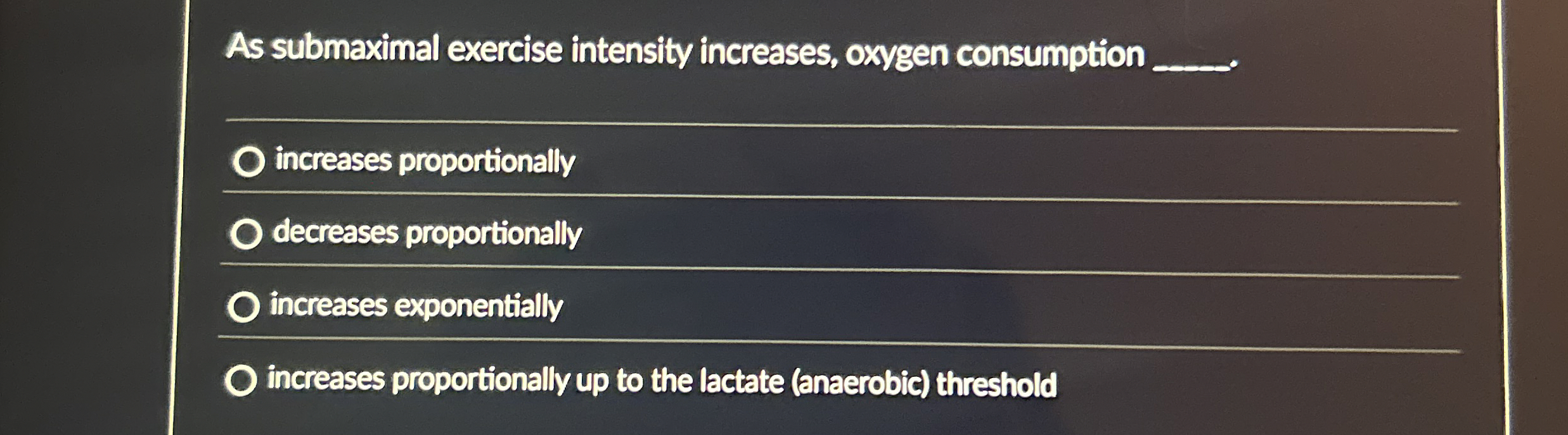 Solved As submaximal exercise intensity increases, oxygen | Chegg.com