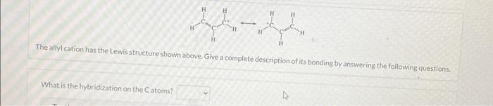 Solved The allyl cation has the Lewis structure shown above. | Chegg.com