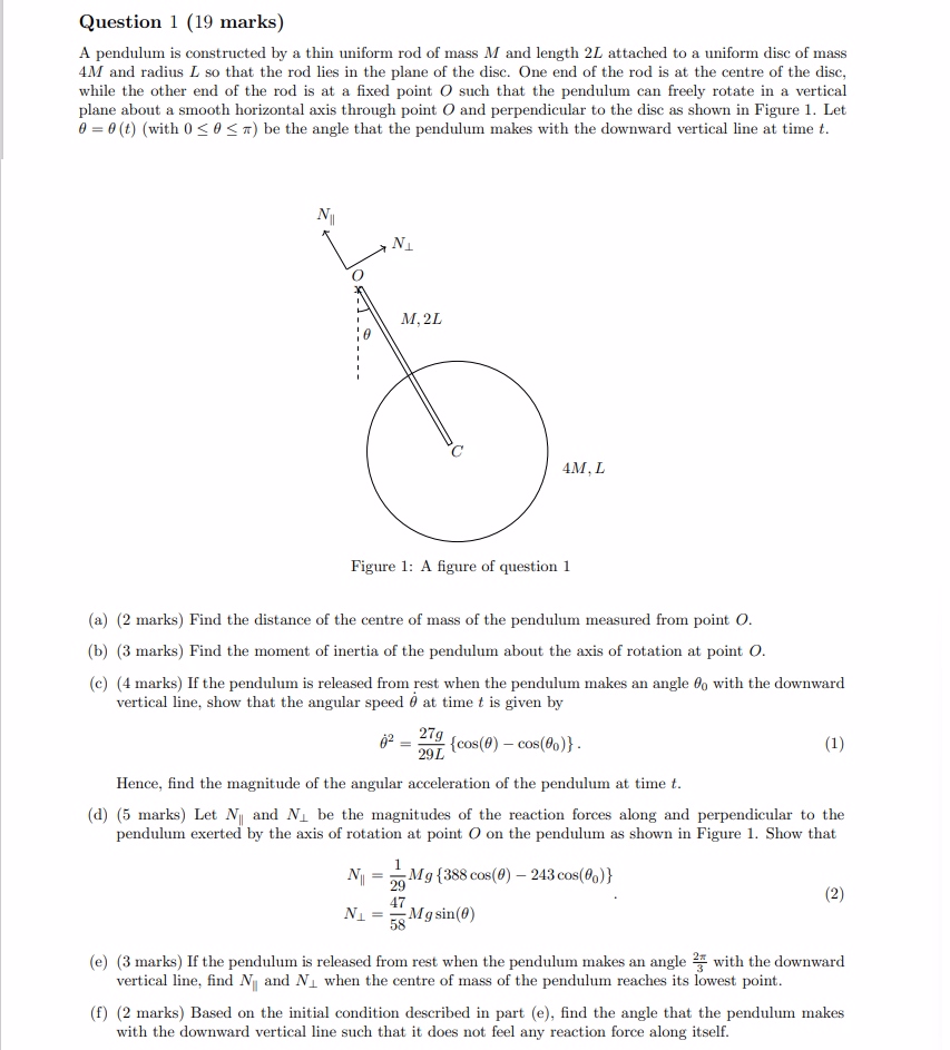 Solved Question 1 (19 ﻿marks)A pendulum is constructed by a | Chegg.com