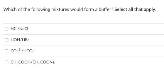 Solved Which of the following mixtures would form a buffer? | Chegg.com