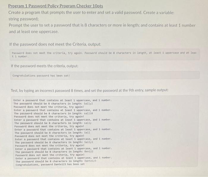 Solved Program 1 Password Policy Program Checker 10pts | Chegg.com Solved Program 1 Password Policy Program Checker 10pts | Chegg.com
