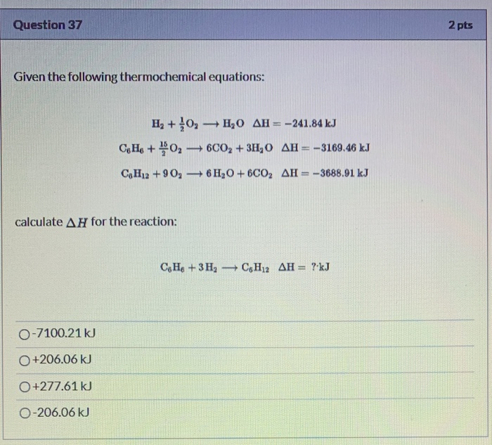 Solved Question 37 2 pts Given the following thermochemical | Chegg.com