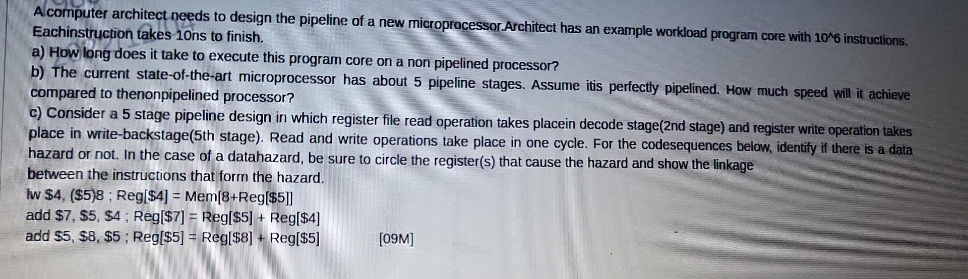 Solved A computer architect needs to design the pipeline of | Chegg.com