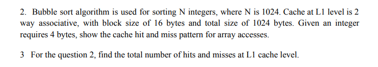 Solved Bubble sort algorithm is used for sorting N | Chegg.com