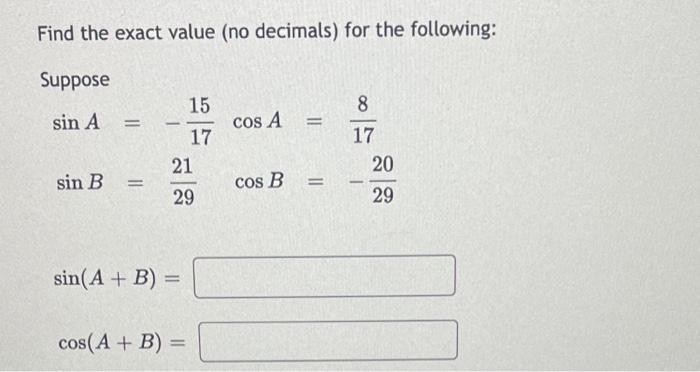Solved Find the exact value (no decimals) for the following: | Chegg.com