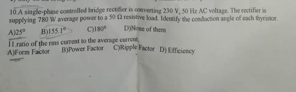 Solved 10.A single-phase controlled bridge rectifier is | Chegg.com