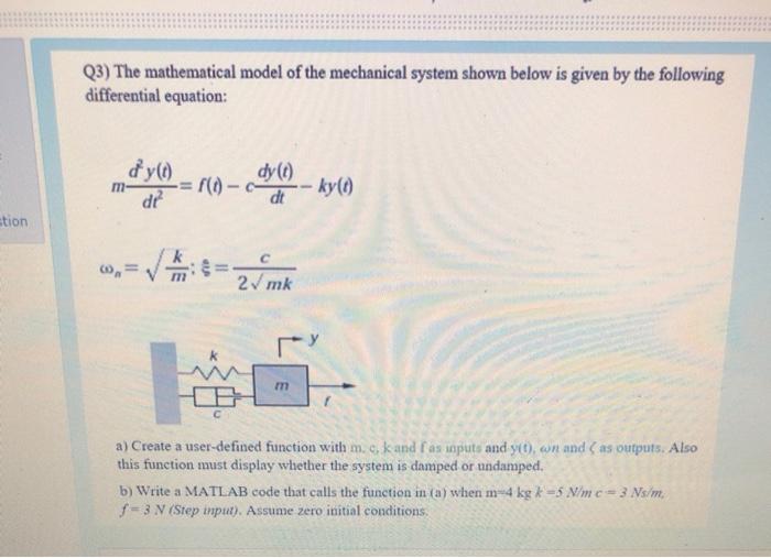 Solved Q3) The mathematical model of the mechanical system | Chegg.com