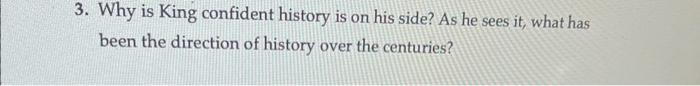 3. Why is King confident history is on his side? As | Chegg.com