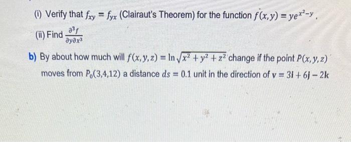 Solved (i) Verify that fxy=fyx (Clairaut's Theorem) for the | Chegg.com