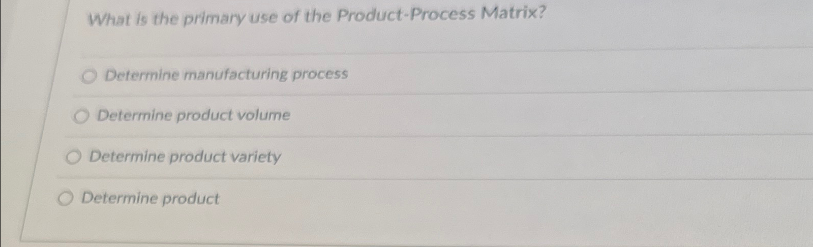 Solved What is the primary use of the Product-Process | Chegg.com