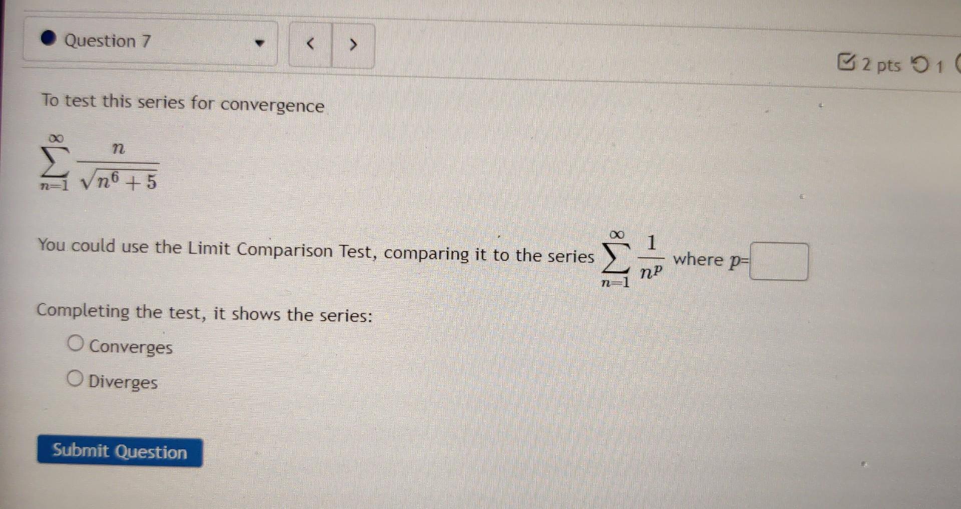 Solved To test this series for convergence ∑n=1∞n6+5n You | Chegg.com