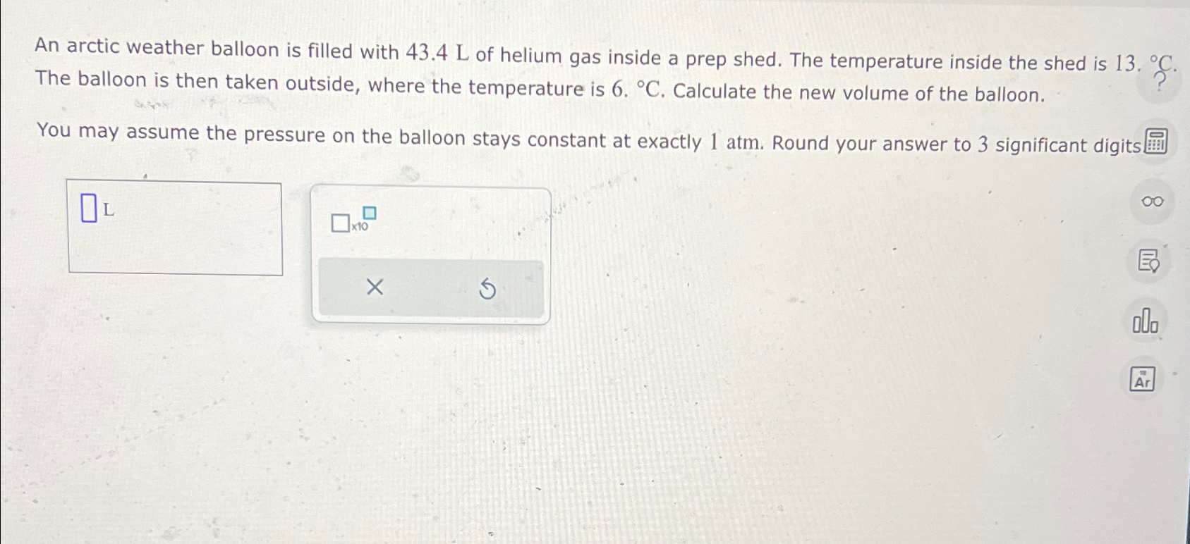 Solved An arctic weather balloon is filled with 43.4L ﻿of | Chegg.com