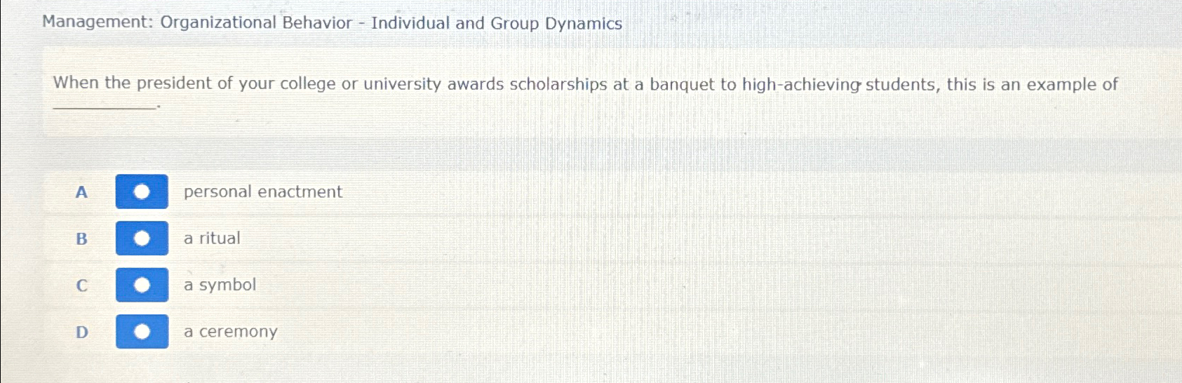 Solved Management: Organizational Behavior - ﻿Individual and | Chegg.com