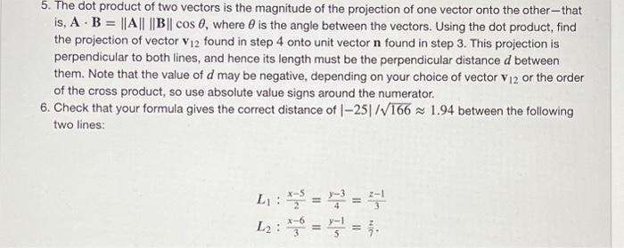 5. The dot product of two vectors is the magnitude of | Chegg.com
