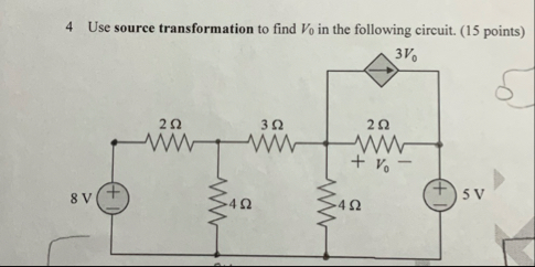 Solved 4 ﻿Use source transformation to find V0 ﻿in the | Chegg.com