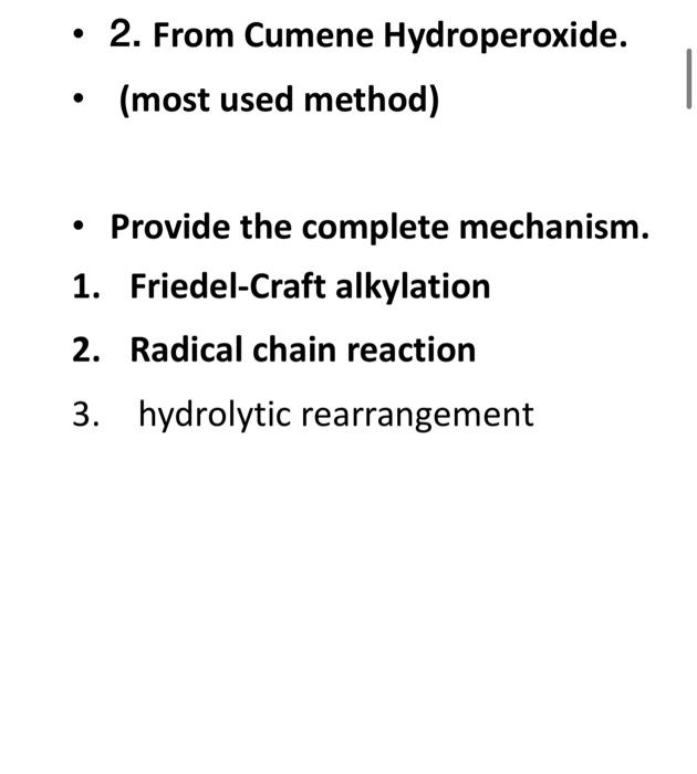- 2. From Cumene Hydroperoxide. - (most used method) | Chegg.com