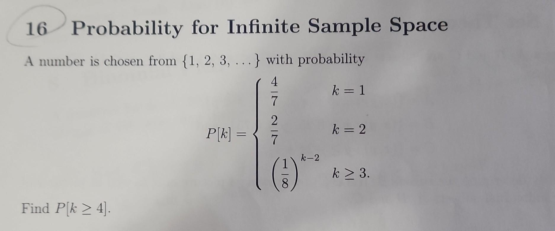Solved 16 Probability for Infinite Sample Space A number is | Chegg.com