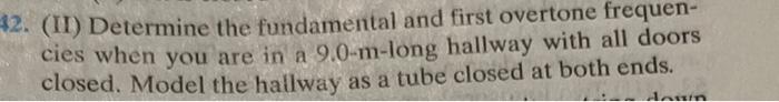 Solved 2. (II) Determine the fundamental and first overtone | Chegg.com