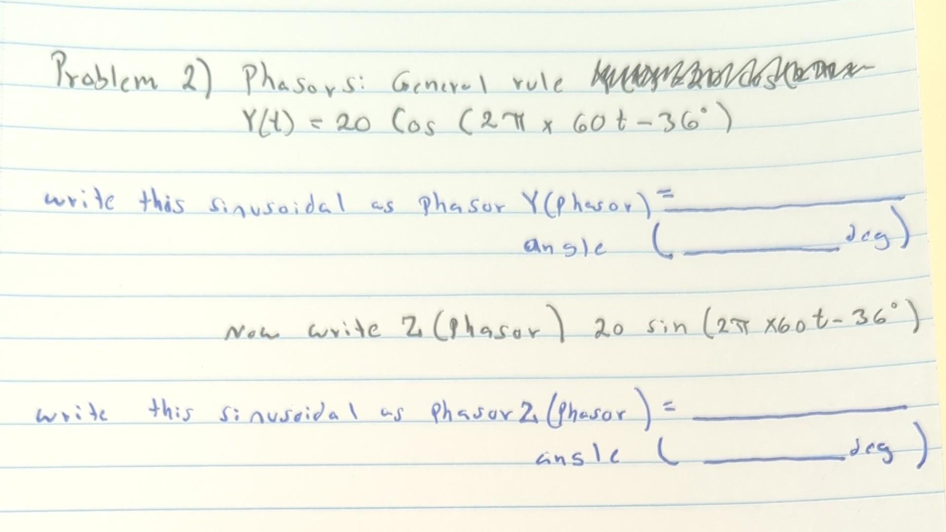 Solved Problem 2) Phasors: Generel rule | Chegg.com