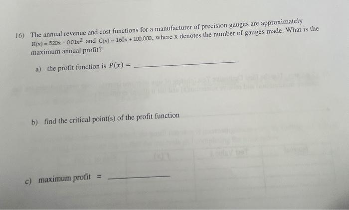 Solved 16) The annual revenue and cost functions for a | Chegg.com