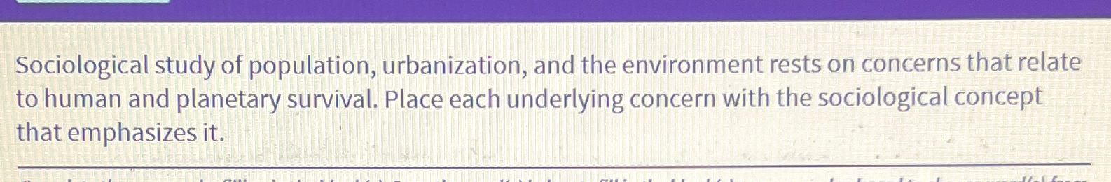Solved Sociological study of population, urbanization, and | Chegg.com