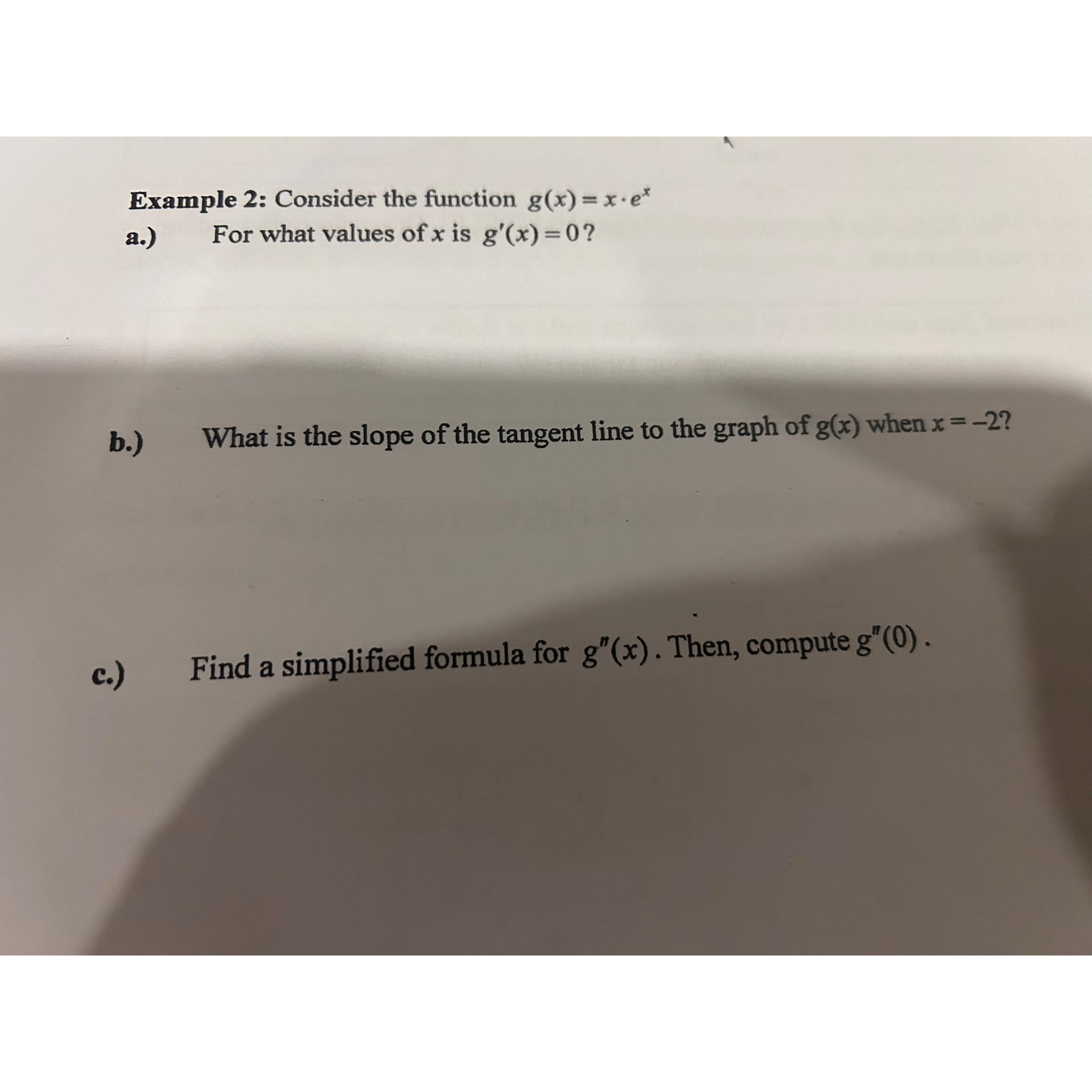 Solved Example 2: Consider the function g(x)=x*exa.) ﻿For | Chegg.com