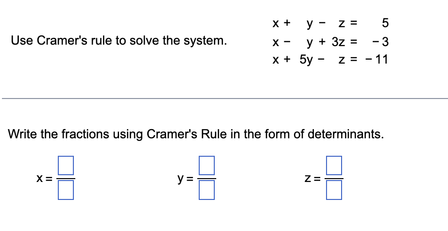 Solved Use Cramer's rule to solve the | Chegg.com