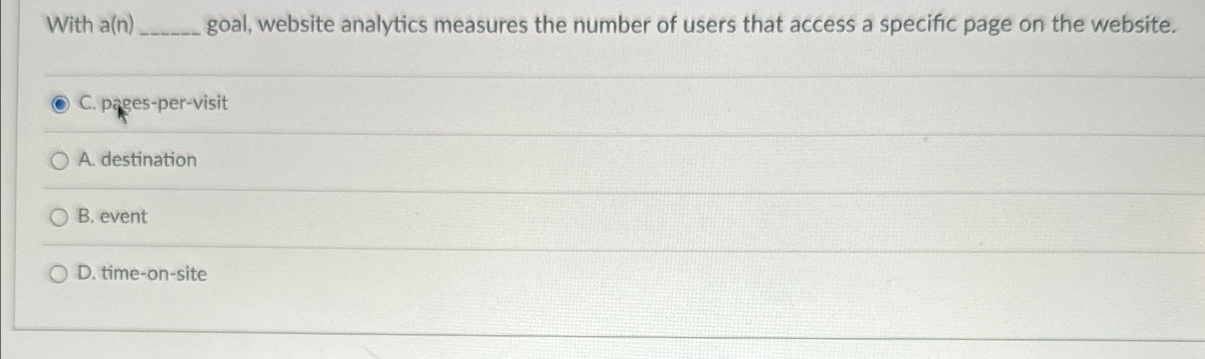 Solved With a(n) ﻿goal, website analytics measures the | Chegg.com