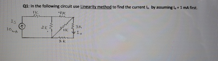 Solved Q1: In the following circuit use Linearity method to | Chegg.com