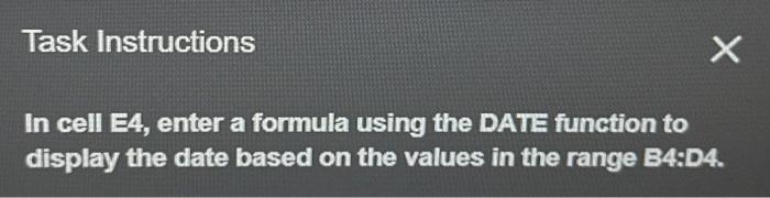 Solved Task Instructions : In cell E4, enter a formula using | Chegg.com