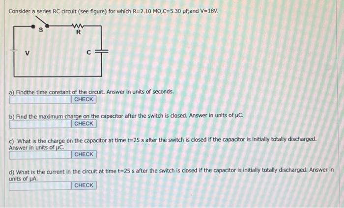 Solved Consider a series RC circuit (see figure) for which | Chegg.com