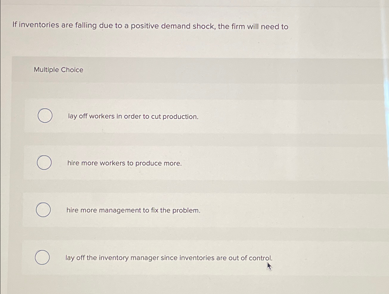 Solved If inventories are falling due to a positive demand | Chegg.com