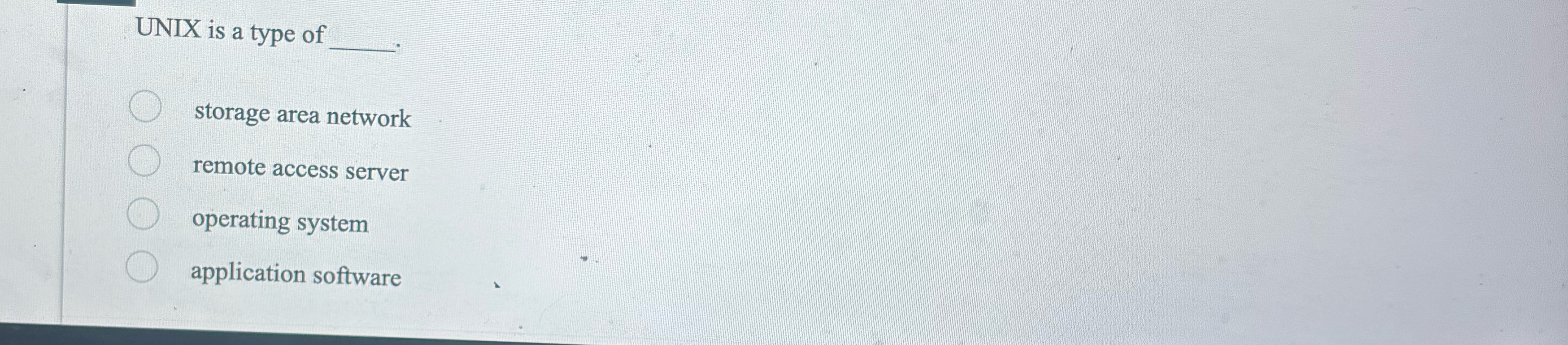 Solved UNIX is a type ofstorage area networkremote access | Chegg.com