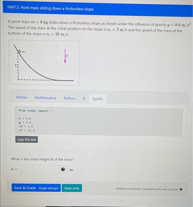 Solved A point mass m=6 kg slides down a frictionless slope | Chegg.com