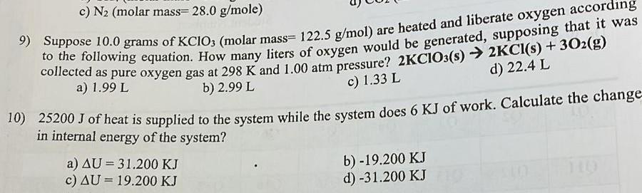 Solved c) N2 (molar mass =28.0 g/ mole ) 9) Suppose 10.0 | Chegg.com