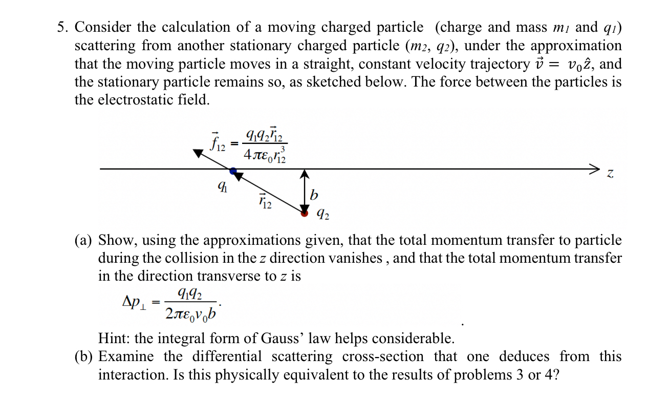 Solved Consider the calculation of a moving charged particle | Chegg.com