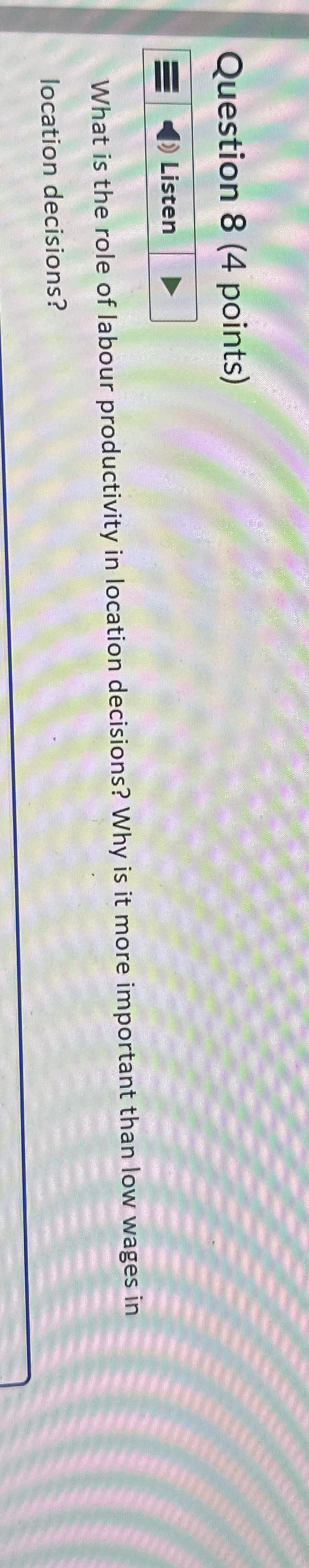 Solved Question 8 (4 ﻿points)What is the role of labour | Chegg.com