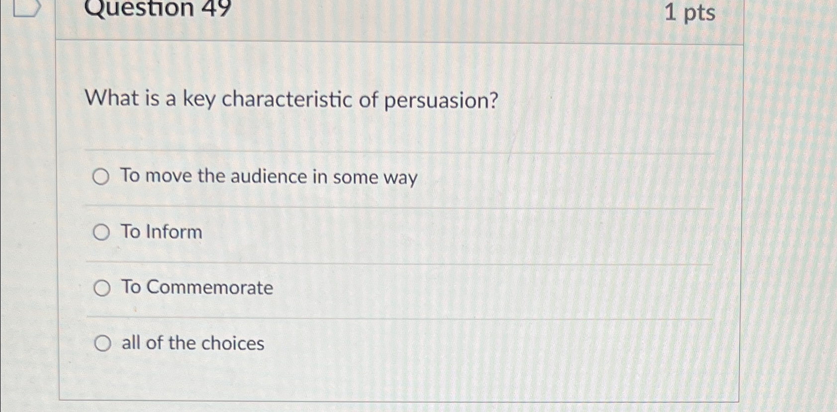 Solved What is a key characteristic of persuasion?To move | Chegg.com
