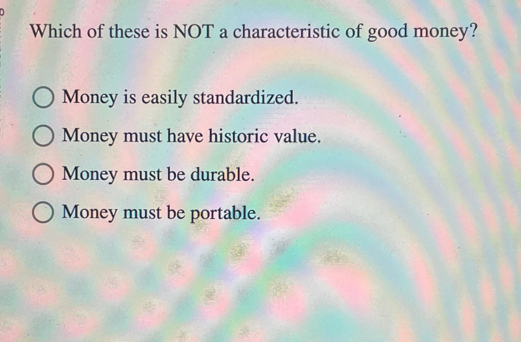 Solved Which of these is NOT a characteristic of good | Chegg.com