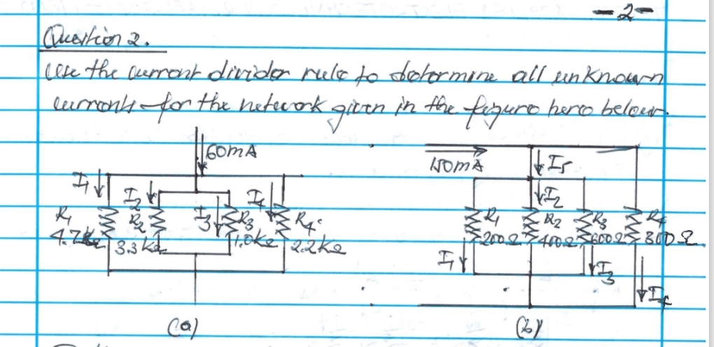 Solved -2-Question 2.Use the wurront divider rule to | Chegg.com