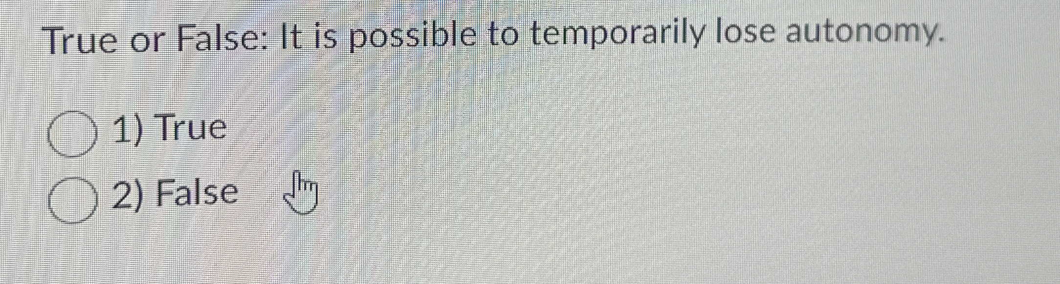 Solved True or False: It is possible to temporarily lose | Chegg.com