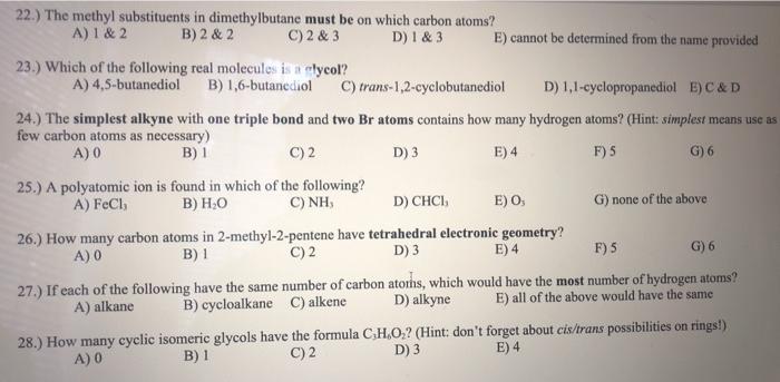 Solved 22.) The methyl substituents in dimethylbutane must | Chegg.com