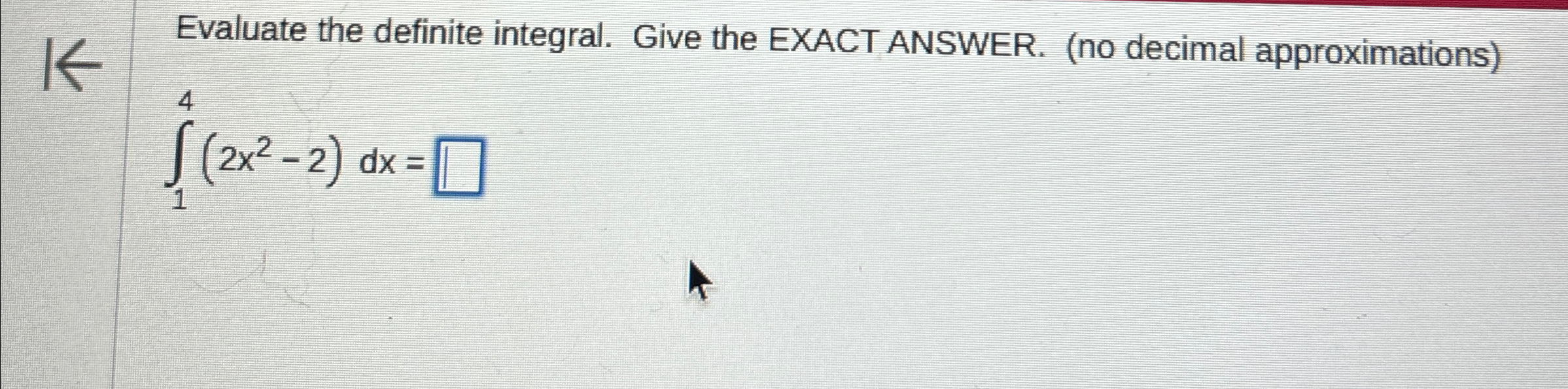 Solved Evaluate the definite integral. Give the EXACT | Chegg.com